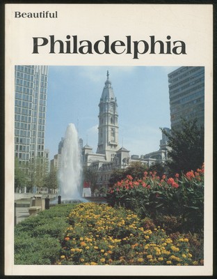 Robert D SHANGLE, Paul M Lewis / Beautiful Philadelphia 1st Edition ...