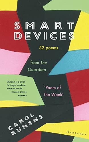 Smart Devices: 52 Poems from The Guardian 'Poem of the Week' by Rumens ...