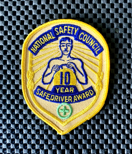 NATIONAL SAFETY COUNCIL SAFE DRIVER AWARD 10 YEARS SEW ON ONLY PATCH 3 ...