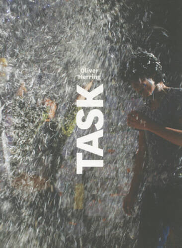 Oliver Herring: TASK - Paperback By Paitz, Kendra - GOOD 9780945558347 ...