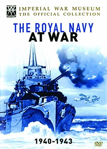 Royal Navy At War - 1940 - 1943 (Imperial War Museum) [DVD] - DVD OGVG ...