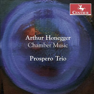 Arthur Honegger: Chamber Music by Prospero Trio (CD, 2015) for sale online | eBay