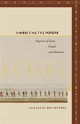 Meridian: Crossing Aesthetics Ser.: Inheriting the Future : Legacies of ...