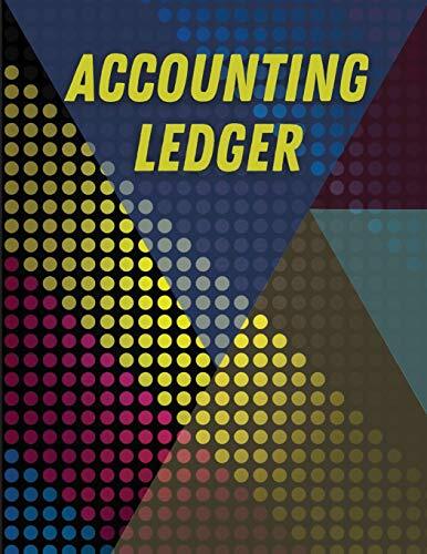 Accounting Ledger: Financial Ledger Book For Small Business. Ama ...