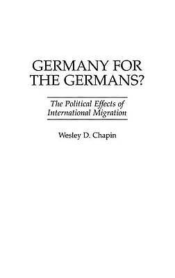 Germany for the Germans?: The Political Effects of International ...