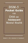 DSM-5 Pocket Guide for Child and Adolescent Mental Health 2015 Editi ...