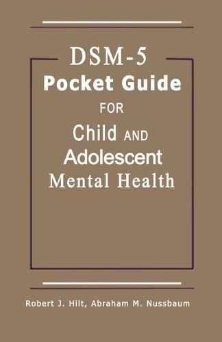 DSM-5 Pocket Guide for Child and Adolescent Mental Health 2015 Editi ...