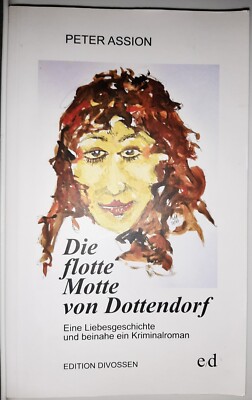 Die flotte Motte von Dottendorf Peter Assion | eBay.de
