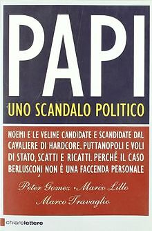 Papi. Uno scandalo politico von Gomez, Peter, Lillo... | Buch | Zustand ...