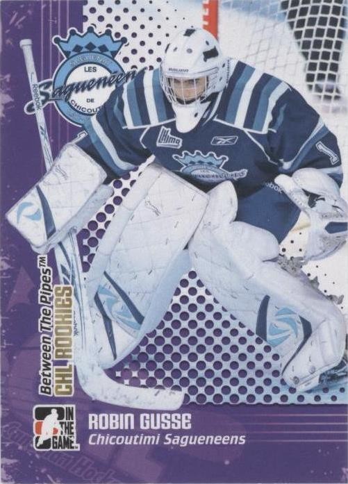 2009-10 In the Game Between the Pipes - Chl Rookies Robin Gusse #CR-09 ...