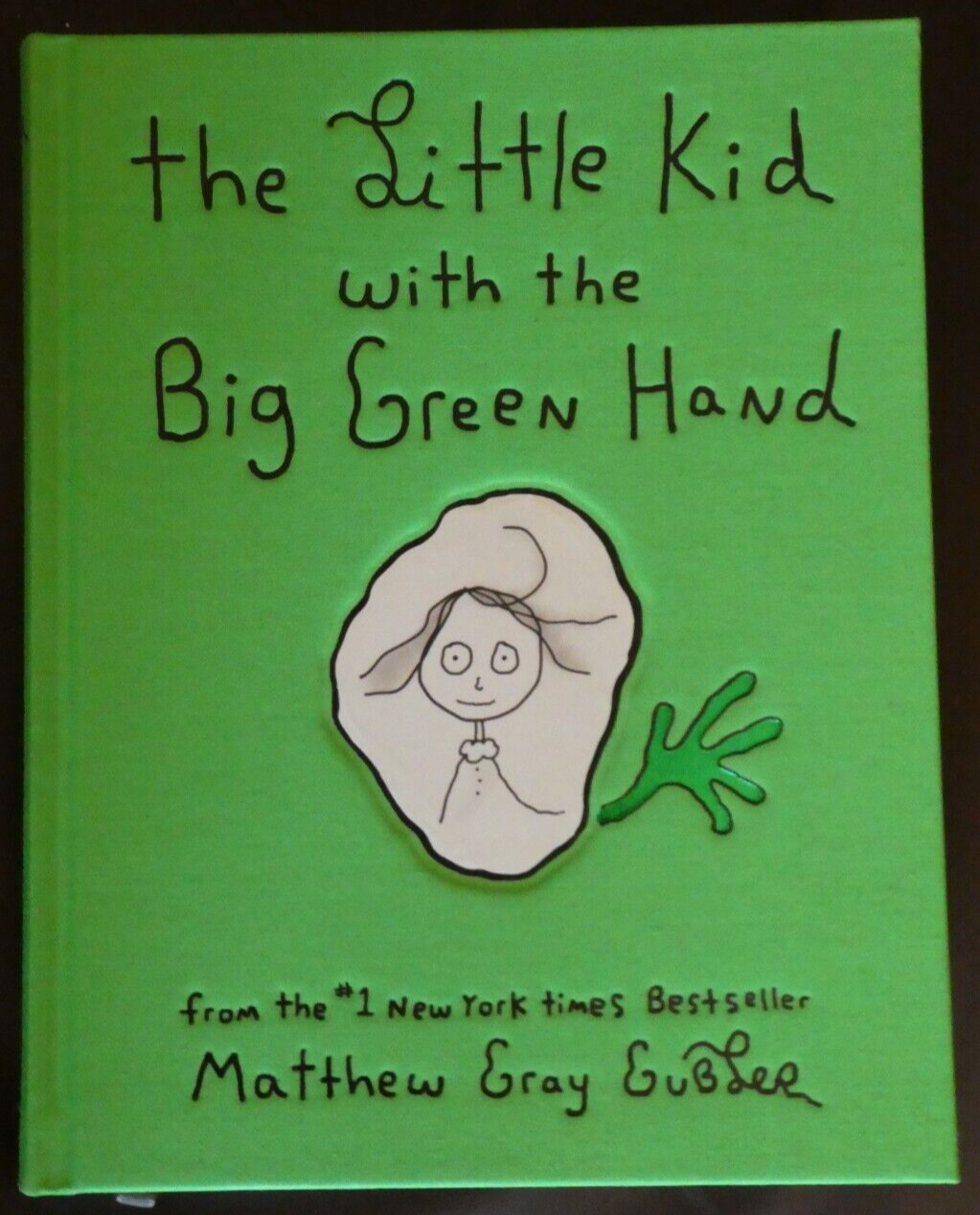 Signed Matthew Gray Gubler: The Little Kid With the Big Green Hand. H/B ...