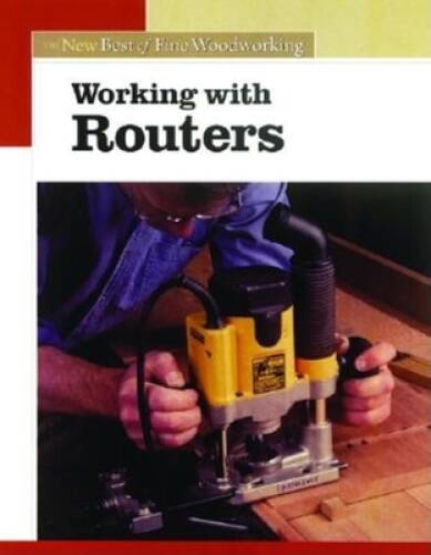 Working with Routers: The New Best of Fine Woodworking - Paperback ...