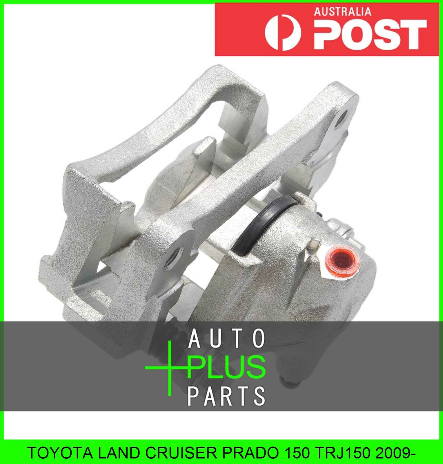 Fits TOYOTA LAND CRUISER PRADO 150 TRJ150 - - REAR LEFT BRAKE CALIPER ...
