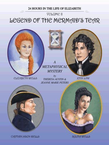 Legend of the Mermaid's Tear : History of the Wells Family by Theresa ...