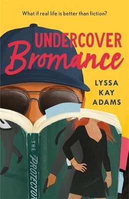 Lyssa Kay Adams Undercover Bromance (Paperback) Bromance Book Club (UK ...