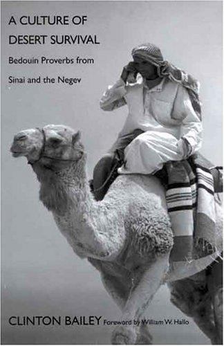 A Culture of Desert Survival : Bedouin Proverbs from Sinai and the ...