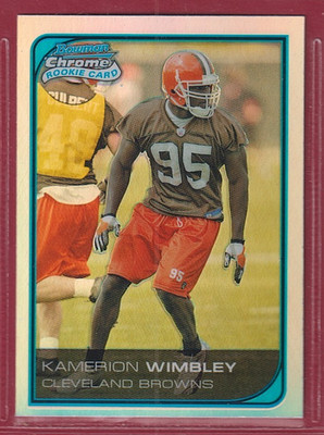 2006 Bowman Chrome Refractors #71 Kamerion Wimbley - Cleveland Browns ...