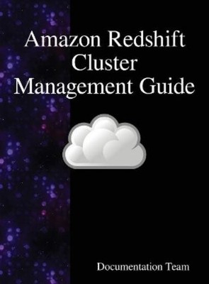 Documentation Tea Amazon Redshift Cluster Management Guid (Hardback) (UK IMPORT) 9789888408573| eBay
