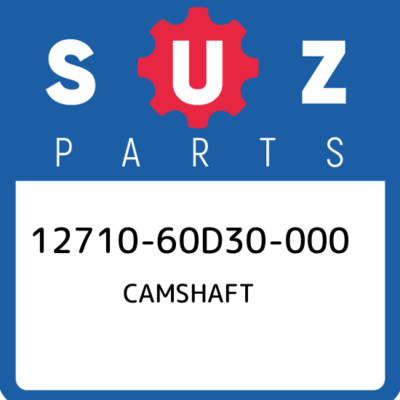 12710-60D30-000 Suzuki Camshaft 1271060D30000, New Genuine OEM Part | eBay