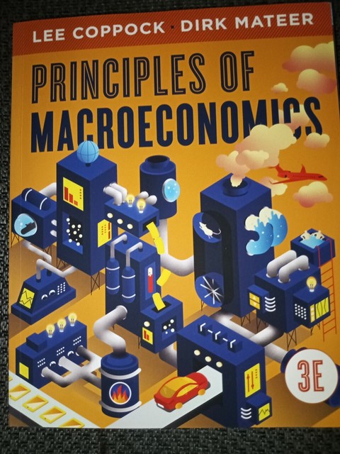 Principles of Macroeconomics 3e Lee Coppock Dirk Mateer Paperback for ...