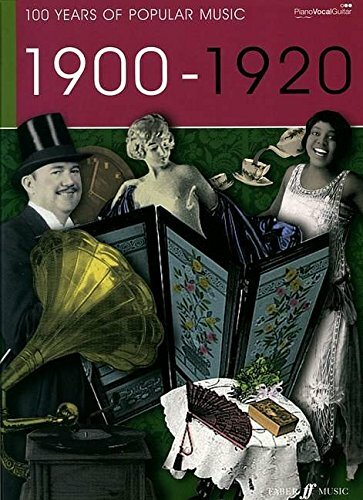 100 Years of Popular Music, 1900-1920 (Piano/Vocal/Guitar) by Various ...
