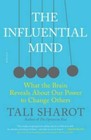 The Influential Mind: What the Brain Reveals About Our Power to Change ...