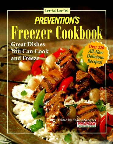 PREVENTION'S LOW-FAT, LOW-COST FREEZER COOKBOOK: QUICK By Sharon ...