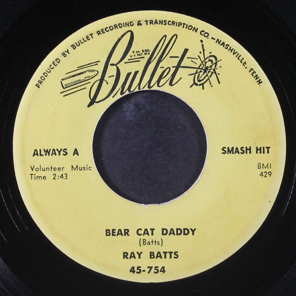 RAY BATTS: wild man boogie / bear cat daddy BULLET 7" Single 45 RPM ...