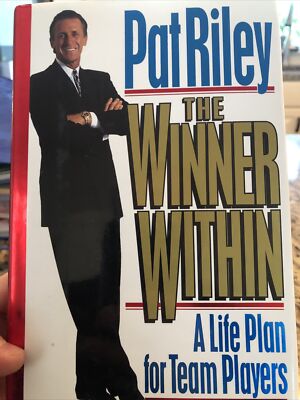 The Winner Within : A Life Plan for Team Players by Pat Riley (1993 ...