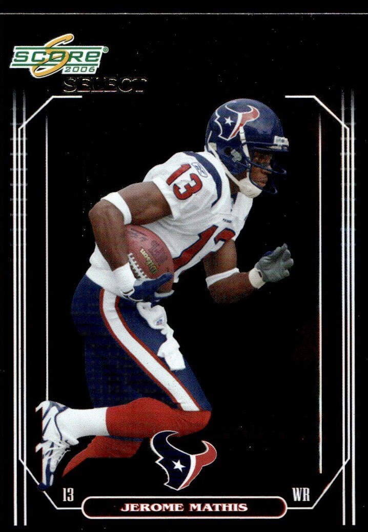 2006 Score Select Jerome Mathis Houston Texans #110 | eBay