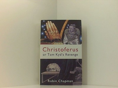 Christoferus or Tom Kyd's Revenge Chapman, Robin: | eBay.de
