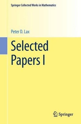 Selected Papers I by Peter D. Lax (English) Paperback Book 9781461494324 | eBay