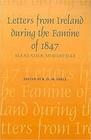 LETTERS FROM IRELAND DURING THE FAMINE OF 1847 (HISTORY) By Irish ...