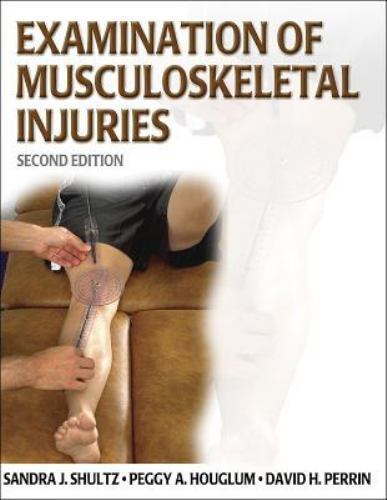 Examination of Musculoskeletal Injuries - 2nd Edition (Athletic ...