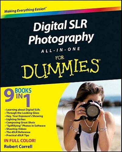 Digital SLR Photography All-In-One for Dummies by Robert Correll: Used 9780470768785| eBay