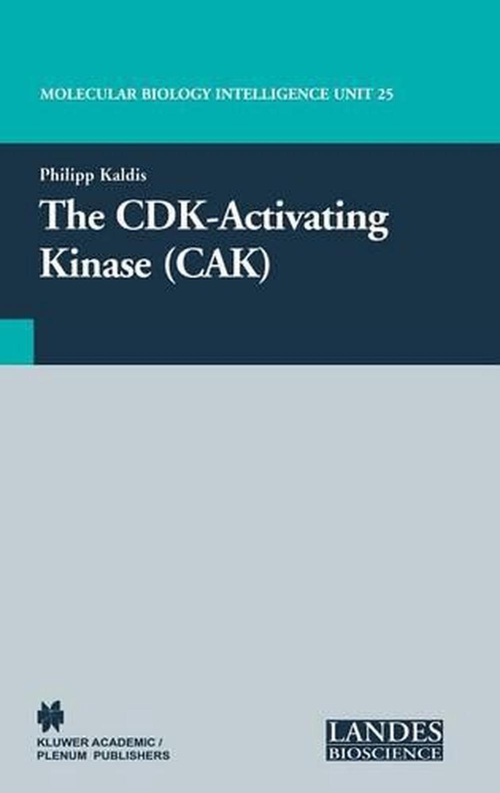 The CDK-Activating Kinase (CAK) by Philipp Kaldis (English) Hardcover ...