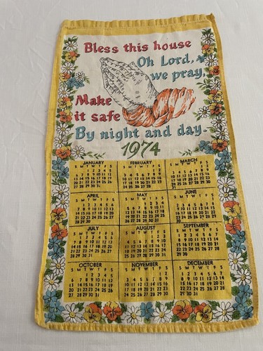 Vintage 1974 Linen Calendar Tea Towel, Bless this house, Oh Lord We ...