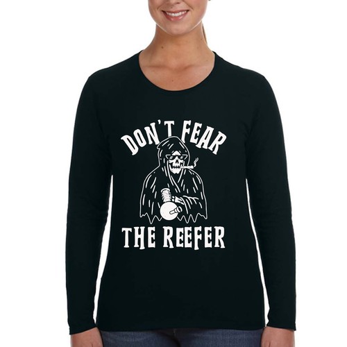 Women's Don't Fear Reefer Long Sleeve T-shirt, Grim Reaper Skeleton 420 ...