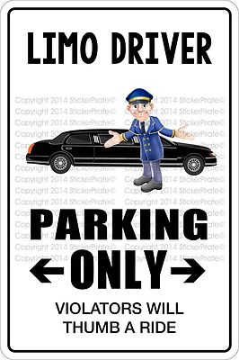*Aluminum* Limo Driver Parking Only 8"x12" Metal Novelty Sign NS 385 | eBay