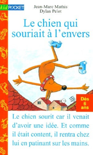 Le chien qui souriait a l'envers, Jean-Marc Mathis et Dylan Pelot | eBay