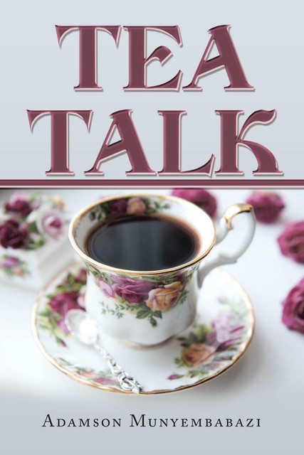 Tea Talk von Adamson Munyembabazi (2019, Taschenbuch) online kaufen ...