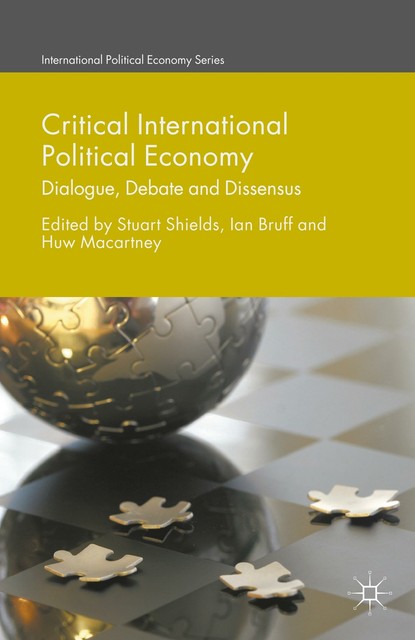 Critical International Political Economy von Stuart Shields (2011 ...