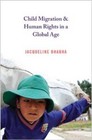 Child Migration and Human Rights in a Global Age (Human Rights and ...