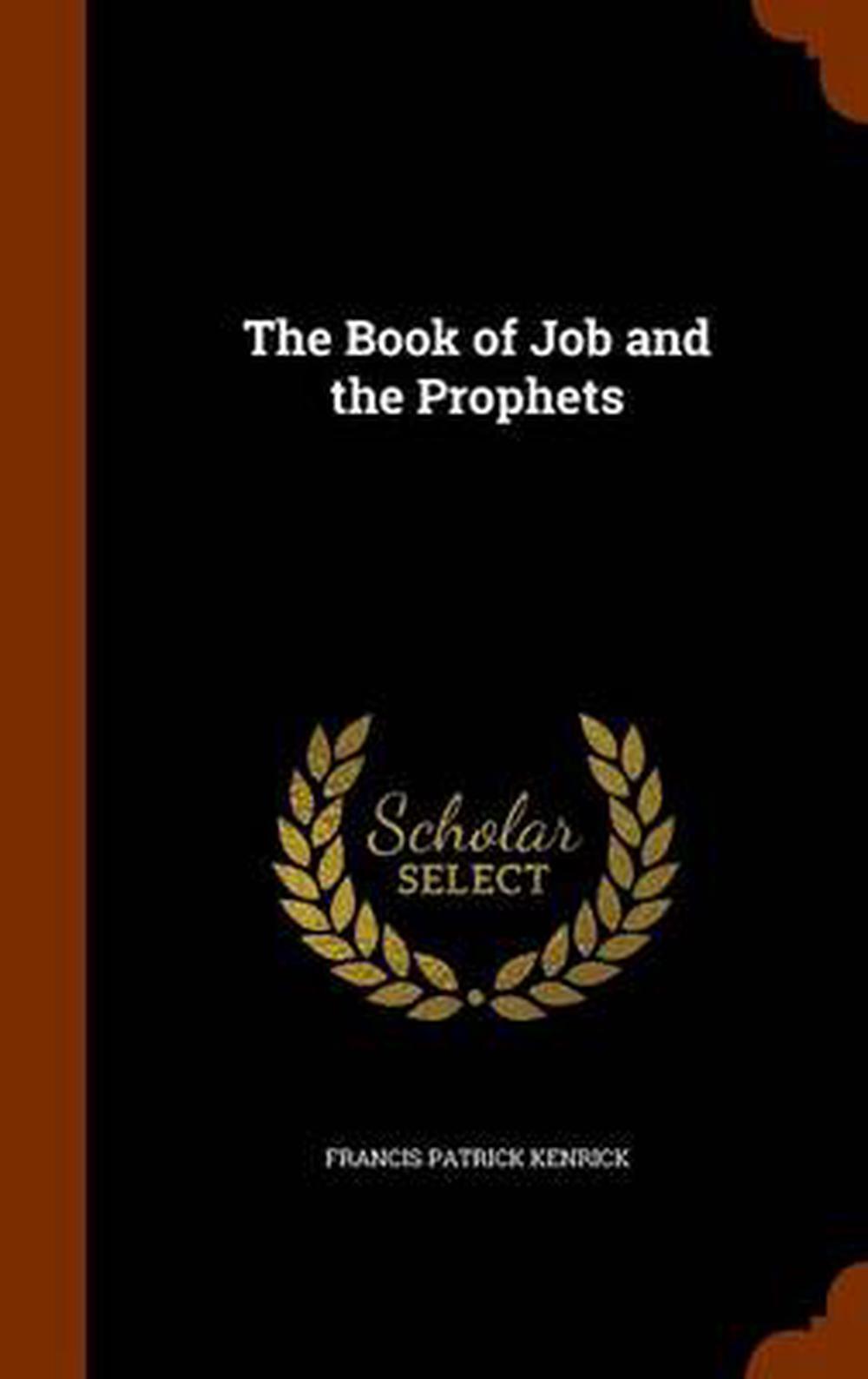 Book of Job and the Prophets by Francis Patrick Kenrick (English ...
