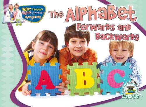 The Alphabet Forwards and Backwards (Happy Reading Happy Learning ...