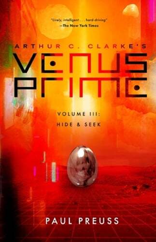 Arthur C. Clarke's Venus Prime 3-Hide and Seek by Paul Preuss: New ...