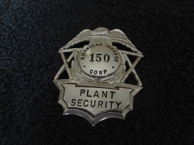 AMERICAN MOTORS CORPORATION AMC SECURITY GUARD BADGE LOOKS NICE NASH | eBay