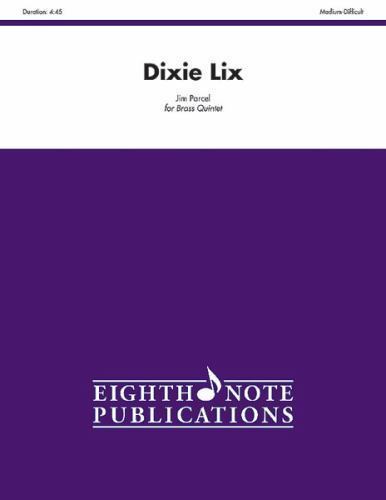 Dixie Lix : Score and Parts by Jim Parcel (2009, Trade Paperback) for ...