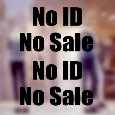 2 x No ID No Sale Shop Cafe Bar Pub Window Sign Vinyl Stickers Retail ...