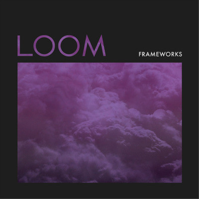 Frameworks Loom (CD) Album 616892193845| eBay